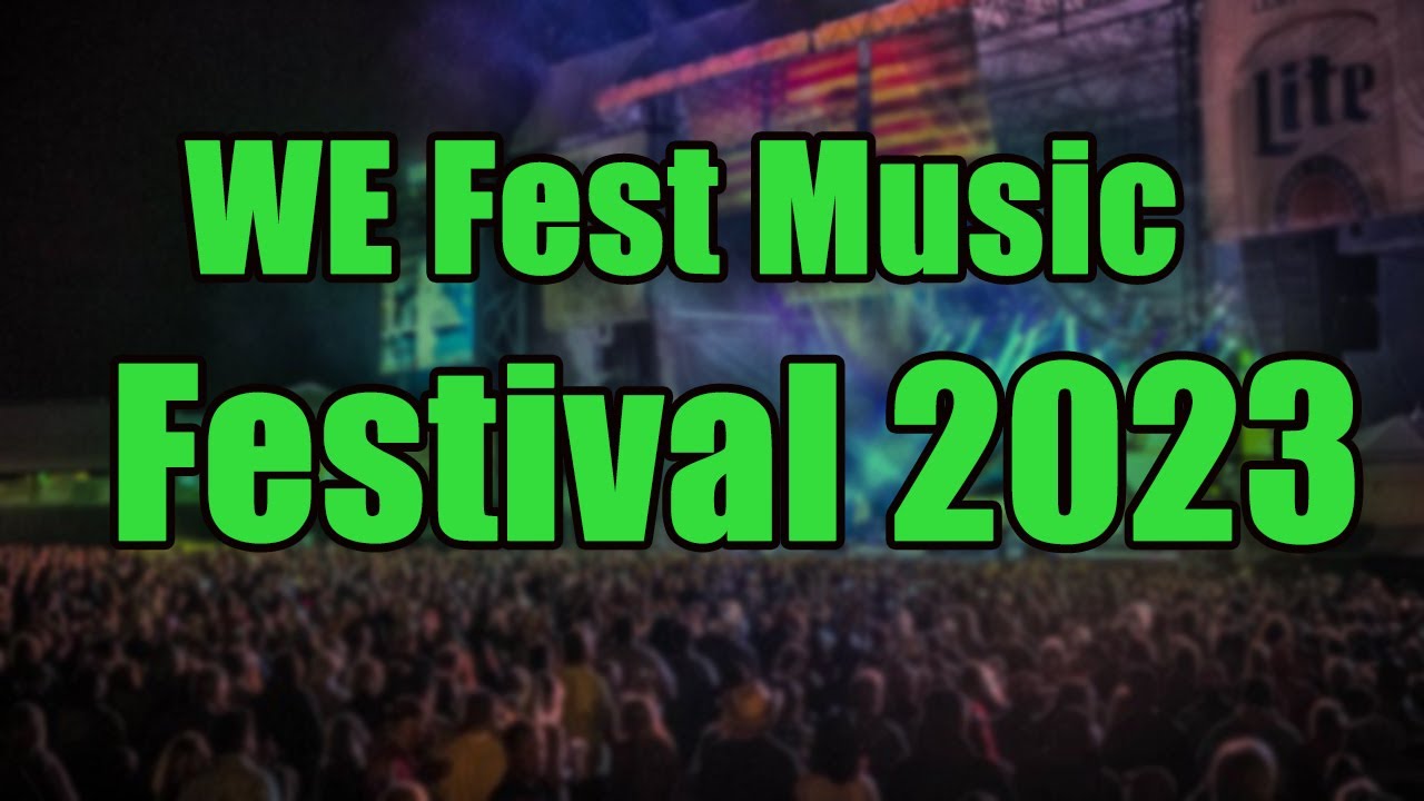 WE Fest Music Festival 2023 | Live Stream, ... | Humix Video