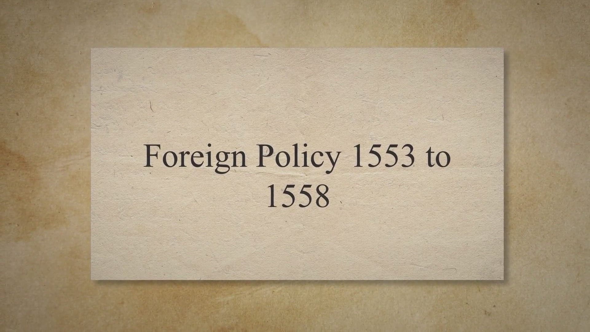 Foreign Policy 1553 to 1558 - History Learning Site