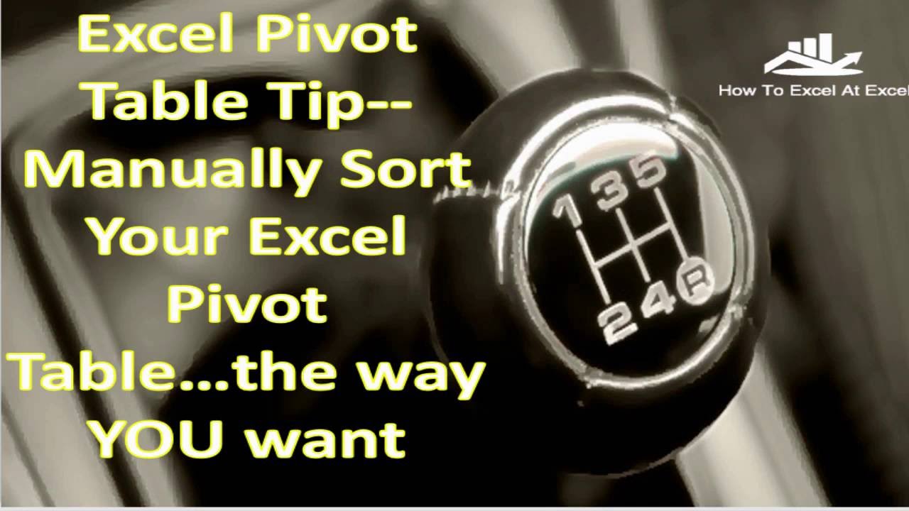 Excel Pivot Table Tip - Manually Sort Your Excel Pivot T...