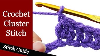 Crochet Cluster Stitch - Crochet Guru Stitch... | Open Video