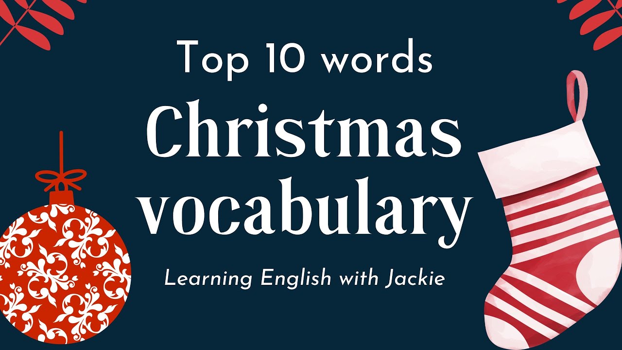 Top 10 Christmas vocabulary words | ESL Holiday vocabulary
