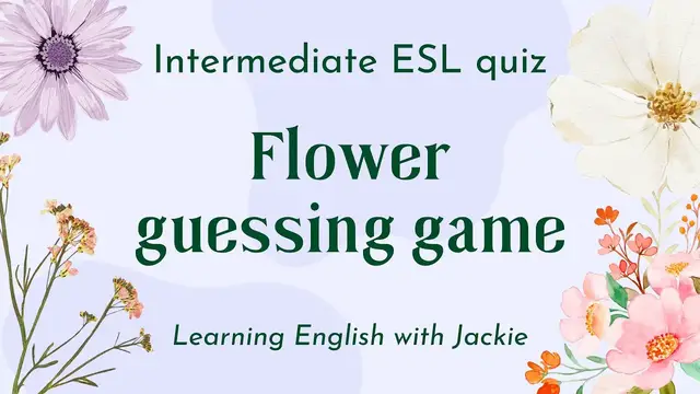Kinds Of Flowers Names And Pictures Easy ESL Flowers Quiz For